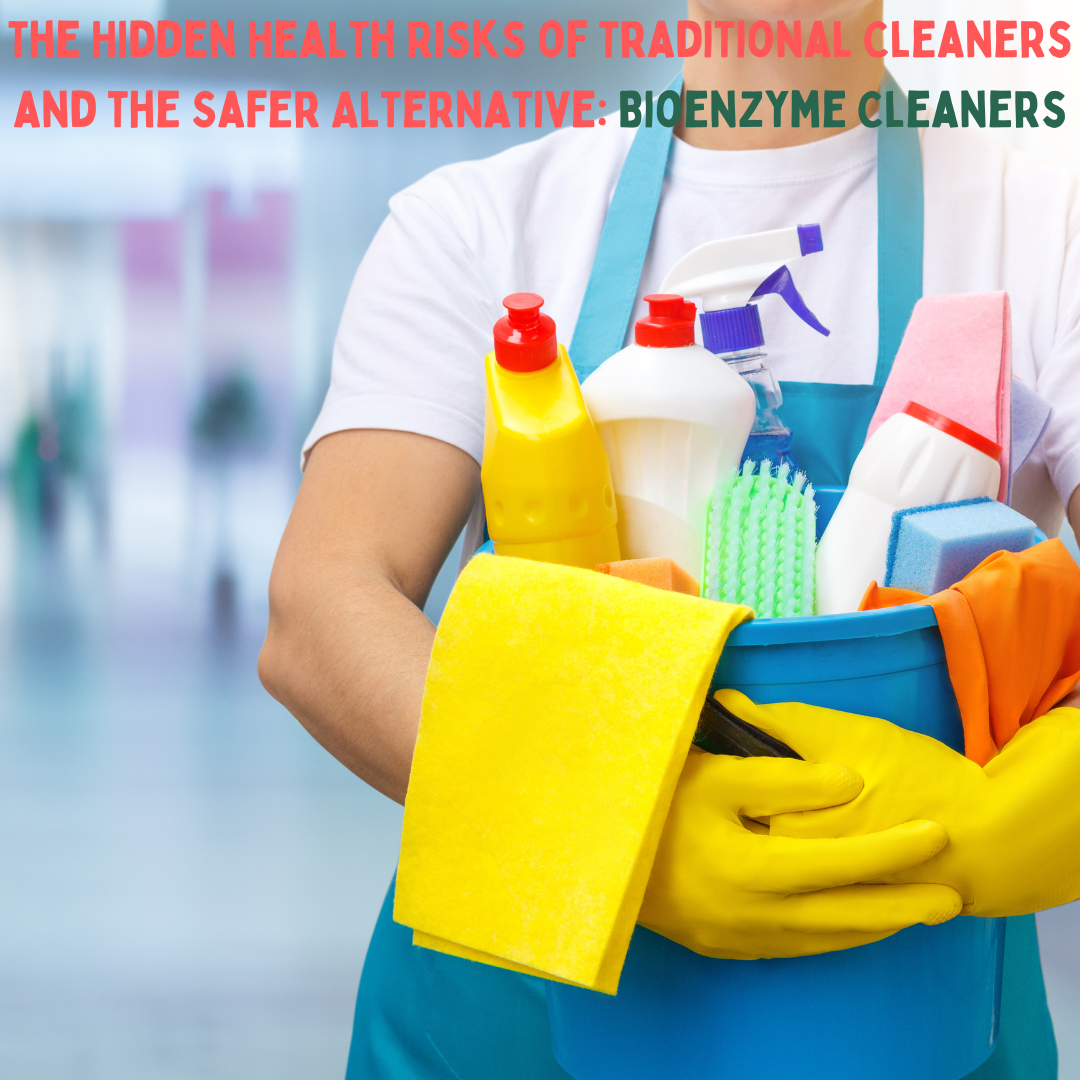 Health Risks of Traditional Cleaners & the Bioenzyme Alternative – Ecoroot